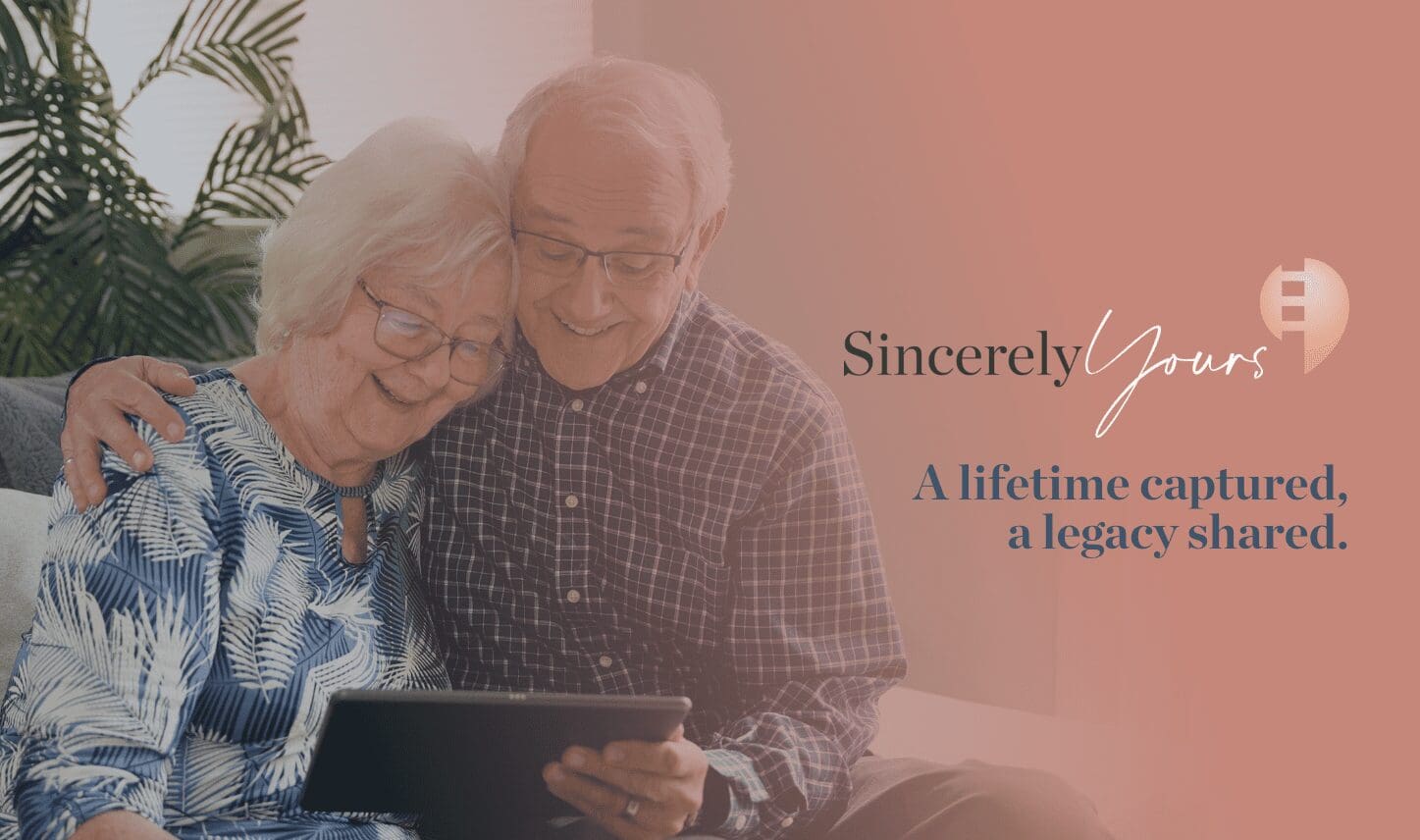 Sincerely Yours - Share your legacy with those you love.